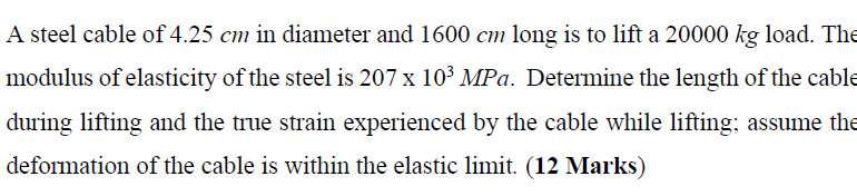 Solved A steel cable of 4.25 cm in diameter and 1600 cm long | Chegg.com