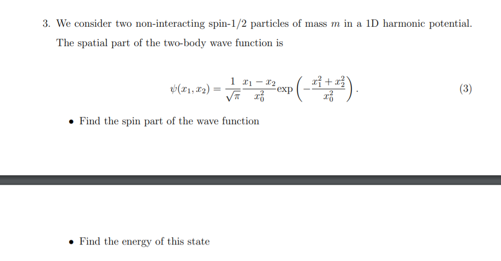 Solved 3. We consider two non-interacting spin-1/2 particles | Chegg.com