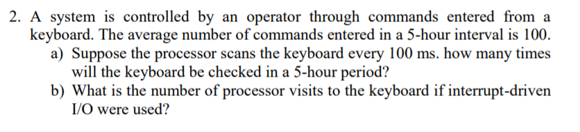 Solved 2. A system is controlled by an operator through | Chegg.com