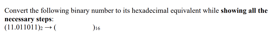 Solved Convert the following binary number to its | Chegg.com