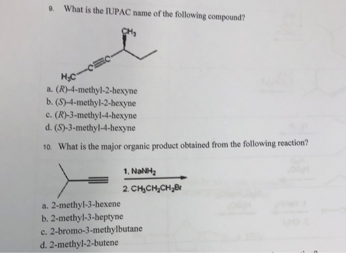 Solved 9 What is the IUPAC name of the following compound? | Chegg.com