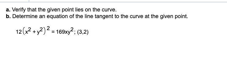 Solved a. Verify that the given point lies on the curve. b. | Chegg.com