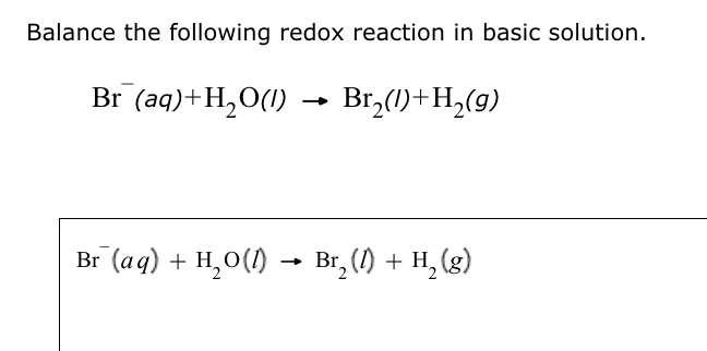 Solved Balance the following redox reaction in basic | Chegg.com