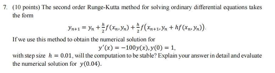 Solved 7. (10 points) The second order Runge-Kutta method | Chegg.com