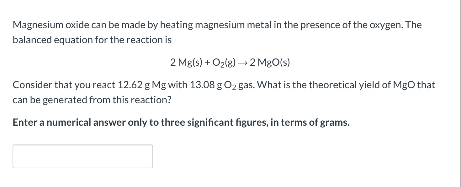 Solved Magnesium oxide can be made by heating magnesium | Chegg.com