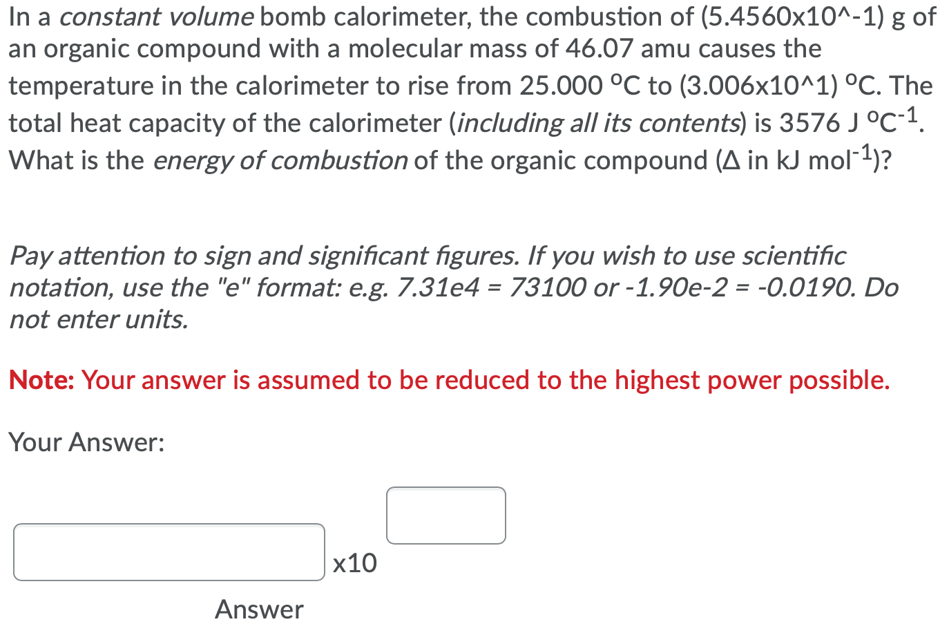 Solved In a constant volume bomb calorimeter, the combustion | Chegg.com