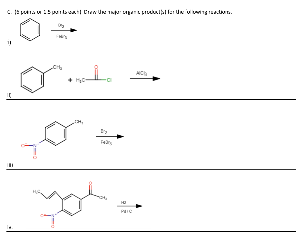 Solved C. (6 points or 1.5 points each) Draw the major | Chegg.com