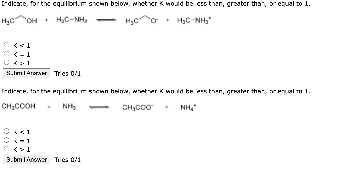 Solved H3COH+H3C−NH2⇌H3CO∗+H3C−NH3+ K 1 Tries 0/1 | Chegg.com