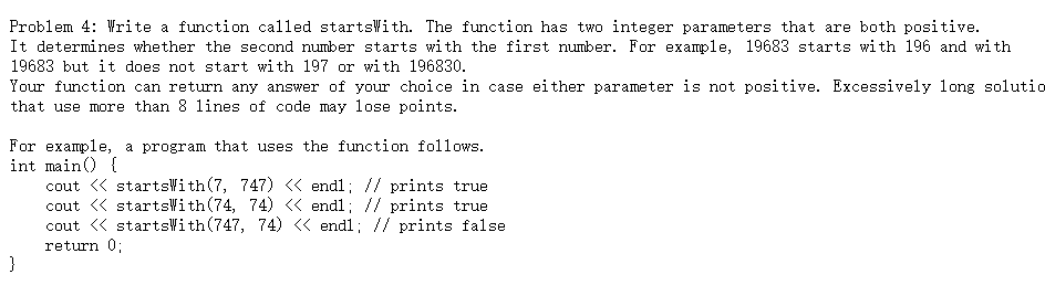 Solved Problem 4: Write a function called startsWith. The | Chegg.com