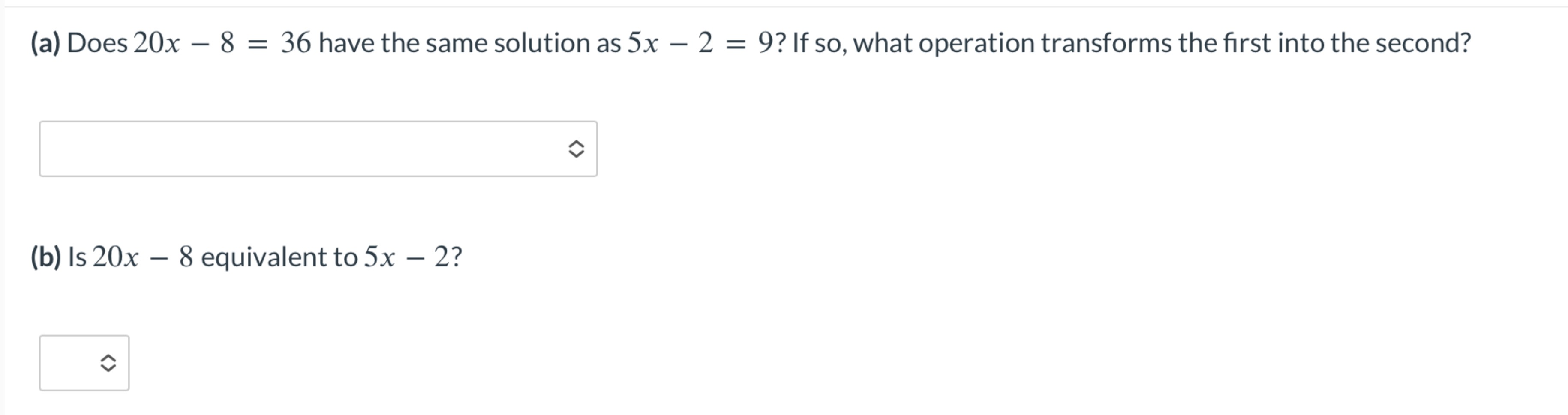 Solved (a) ﻿Does 20x-8=36 ﻿have the same solution as | Chegg.com
