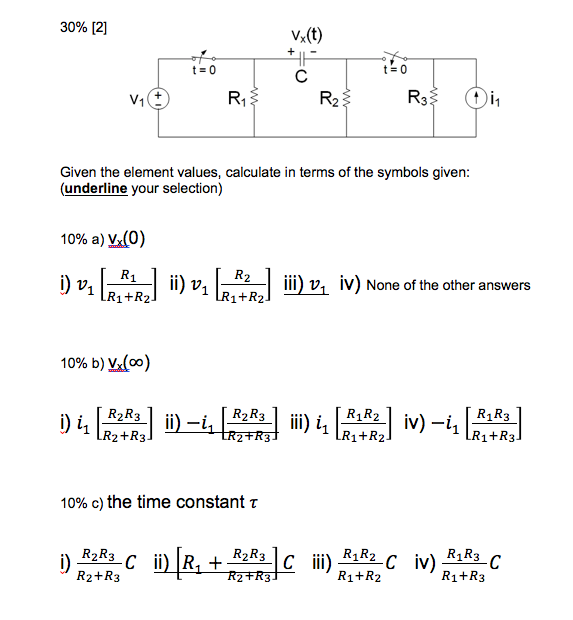 Solved 30% [2] v,(t) vi0 R18 R2 R38 Oin Given the element | Chegg.com