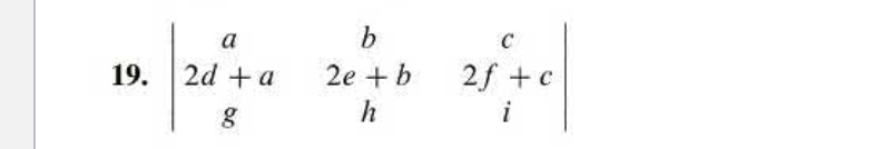 Solved 19. 2d+ag b2e+bhc2f+ci∣ | Chegg.com