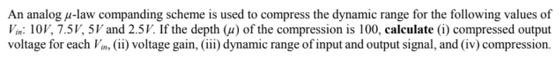 Solved An analog u-law companding scheme is used to compress | Chegg.com