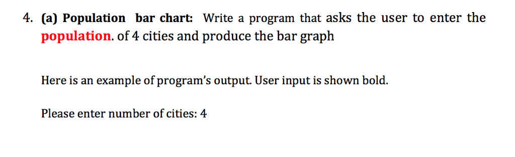 Solved 4. (a) Population bar chart: Write a program that | Chegg.com
