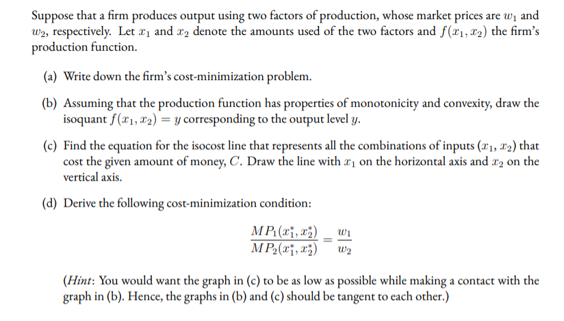 Solved Suppose that a firm produces output using two factors | Chegg.com