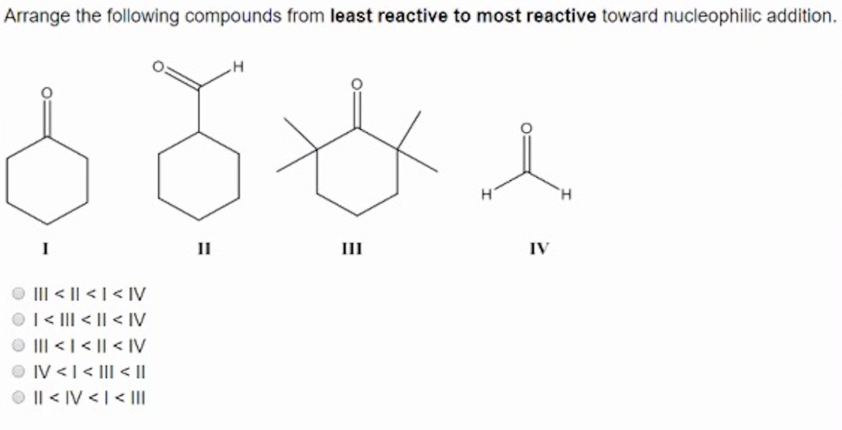 Solved Arrange the following compounds from LEAST reactive | Chegg.com