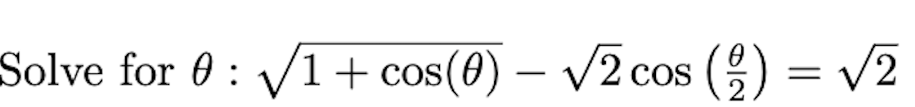 Solved Solve for θ:1+cos(θ)−2cos(2θ)=2 | Chegg.com