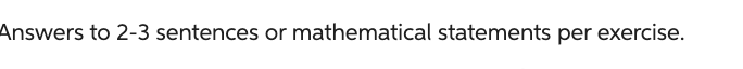 Solved Answers to 2-3 sentences or mathematical statements | Chegg.com