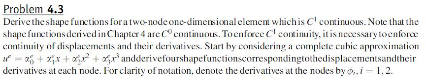 Solved Derive The Shape Functions For A Two Node