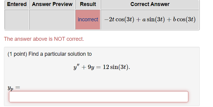 Solved The answer above is NOT correct. (1 point) Find a | Chegg.com