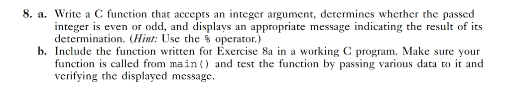 Solved 8. a. Write a C function that accepts an integer | Chegg.com