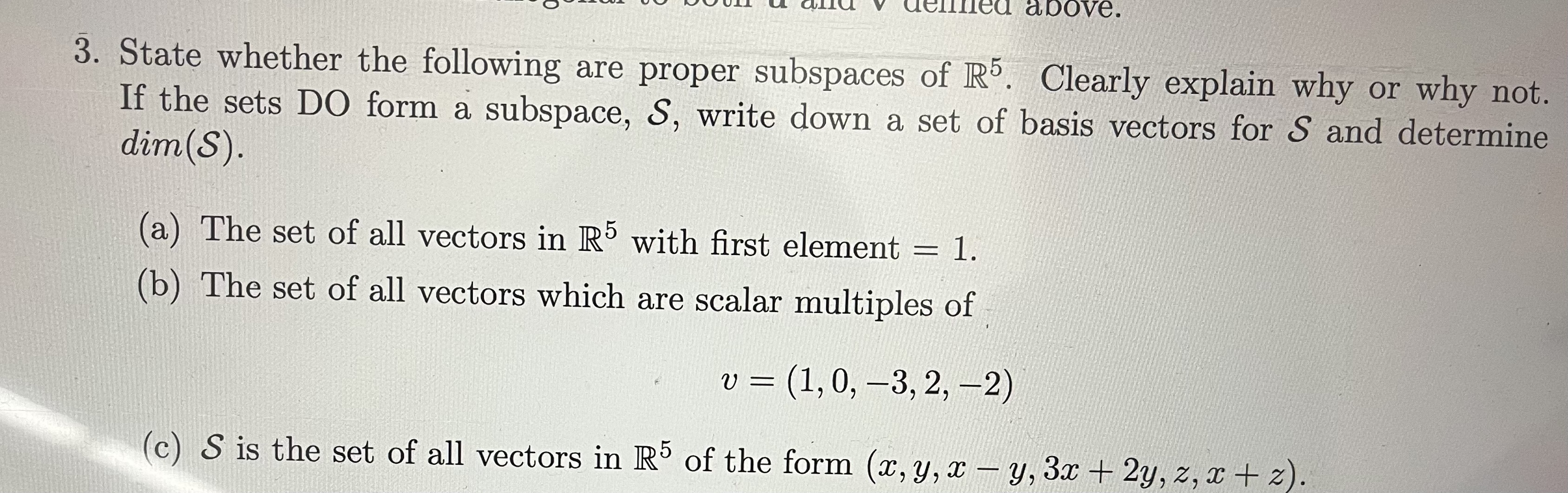 Solved State whether the following are proper subspaces of | Chegg.com