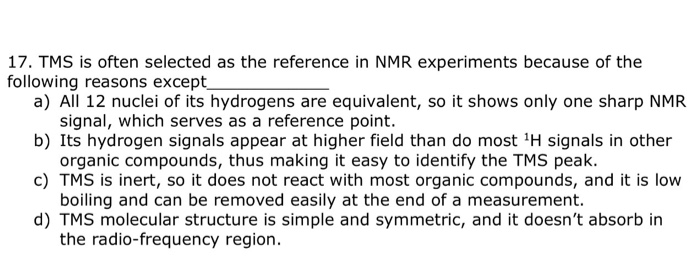 Solved TMS is often selected as the reference in NMR | Chegg.com