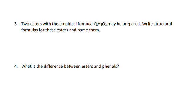 Solved 3. Two esters with the empirical formula C3H6O2 may | Chegg.com