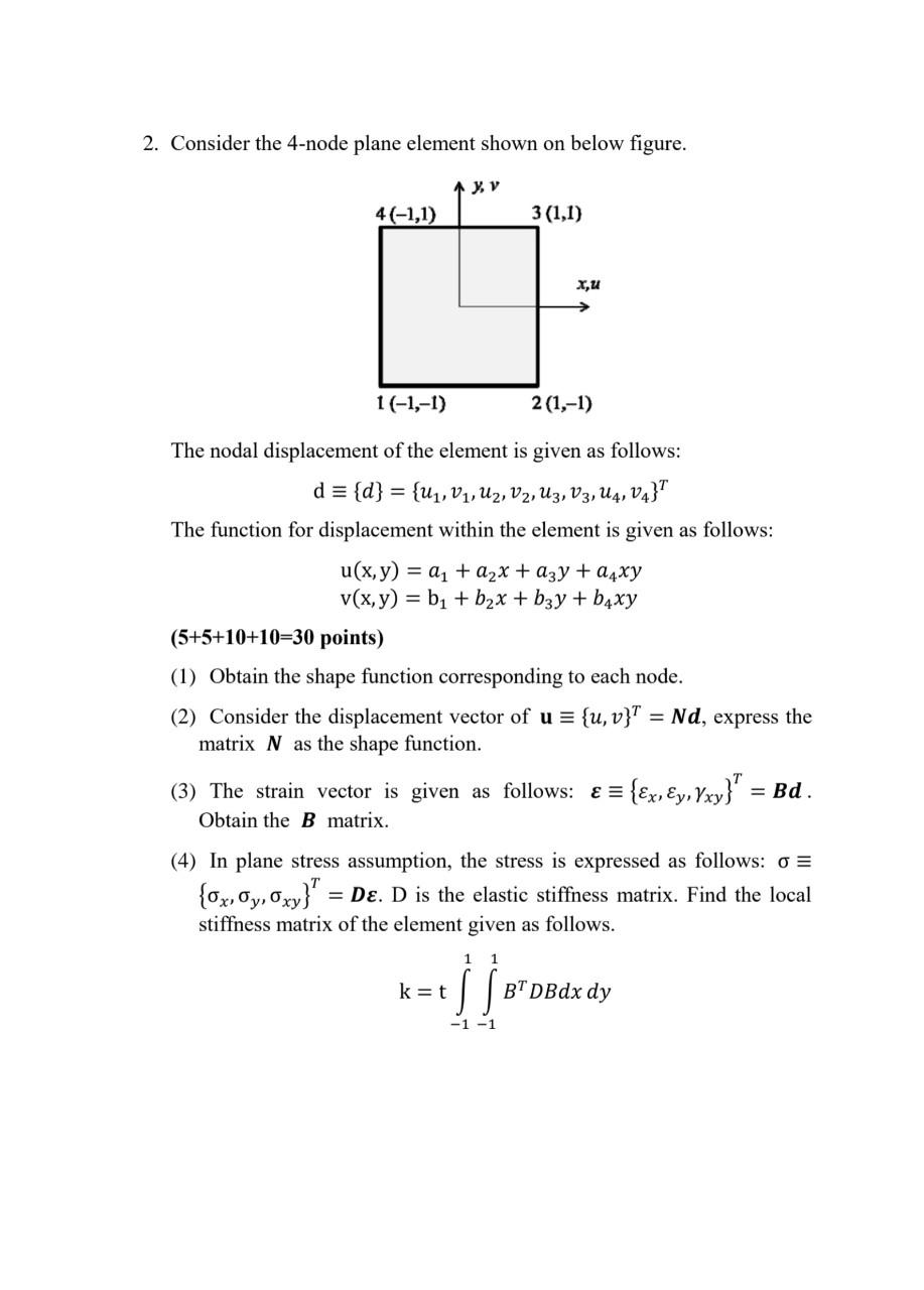 Solved 2. Consider the 4-node plane element shown on below | Chegg.com