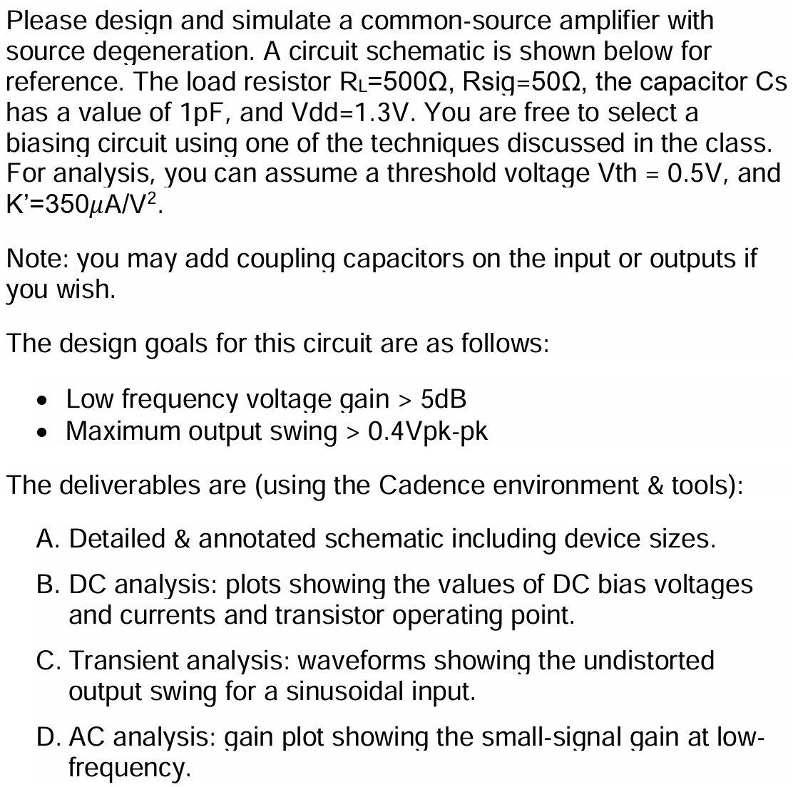 Solved Please Design And Simulate A Common Source Amplifier