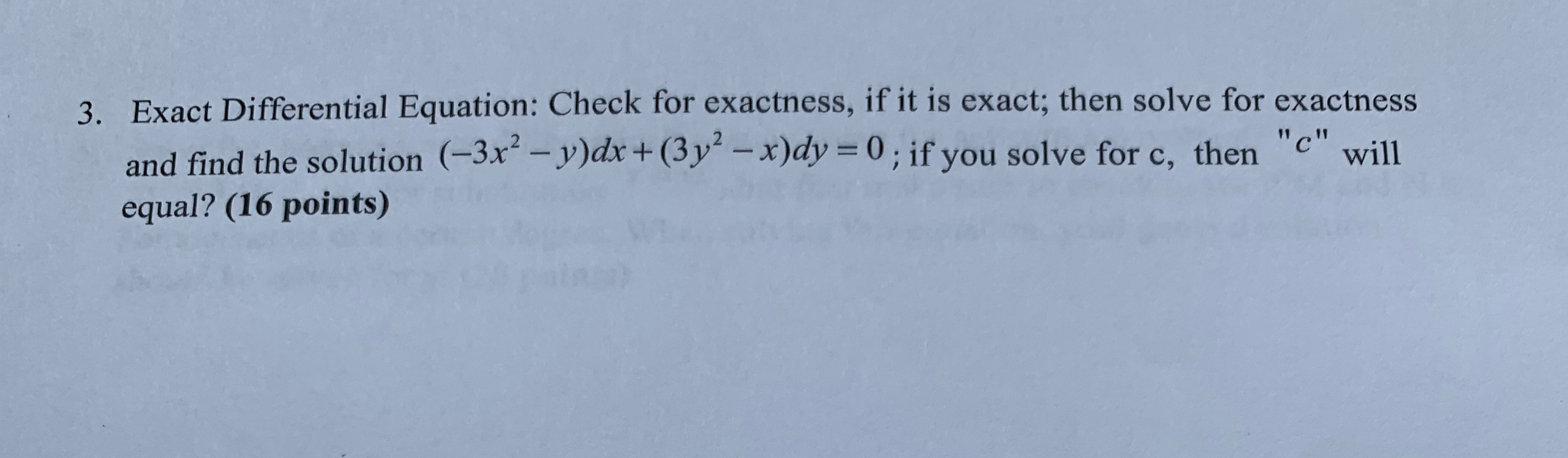 Solved 3. Exact Differential Equation: Check for exactness, | Chegg.com