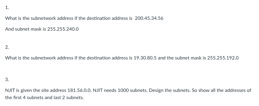 Solved 1. What is the subnetwork address if the destination | Chegg.com