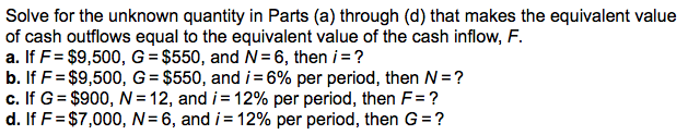 Solved Solve for the unknown quantity in Parts (a) through | Chegg.com
