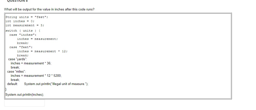 Solved What will be output for the value in inches after | Chegg.com