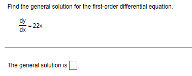 Solved Find the general solution for the first-order | Chegg.com
