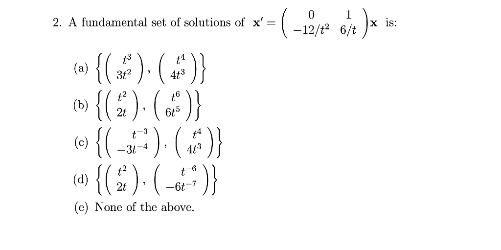 Solved 2. A fundamental set of solutions of x' = ( - 12/0 | Chegg.com