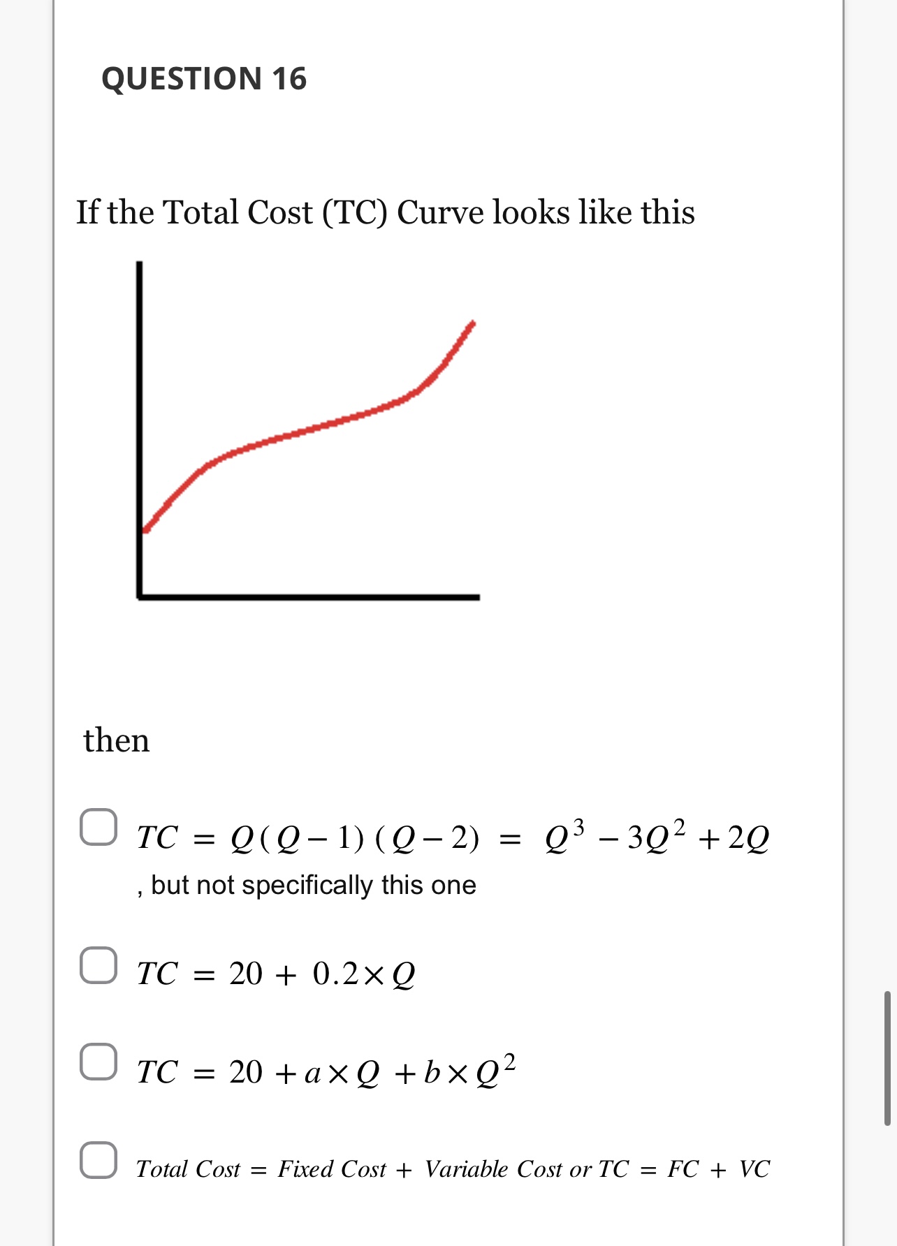 Solved QUESTION 16If the Total Cost (TC) ﻿Curve looks like | Chegg.com