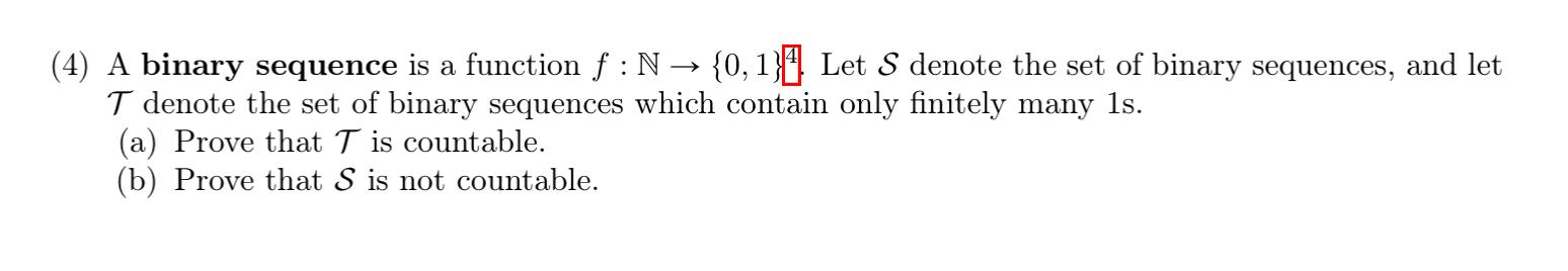 Solved 4 A Binary Sequence Is A Function Fn → 011 Let S 