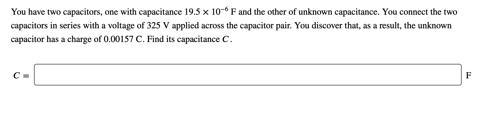 Solved You have two capacitors, one with capacitance 19.5 x | Chegg.com