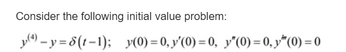 Solved This is a dirac delta function. Solve it as so, and | Chegg.com