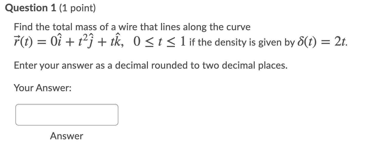Solved Question 1 (1 point) Find the total mass of a wire | Chegg.com