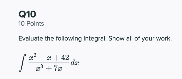 Solved Q10 10 Points Evaluate the following integral. Show | Chegg.com