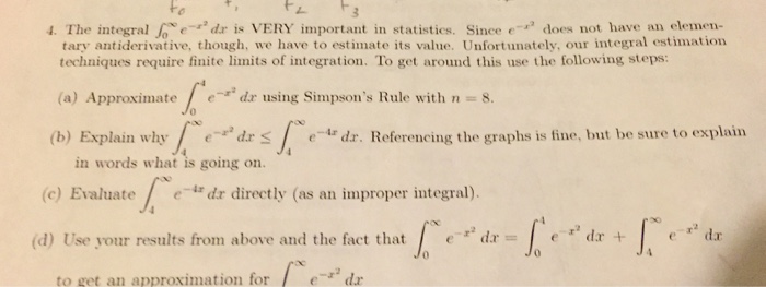 Solved 4. The integral dr is VERY important in statistics. | Chegg.com