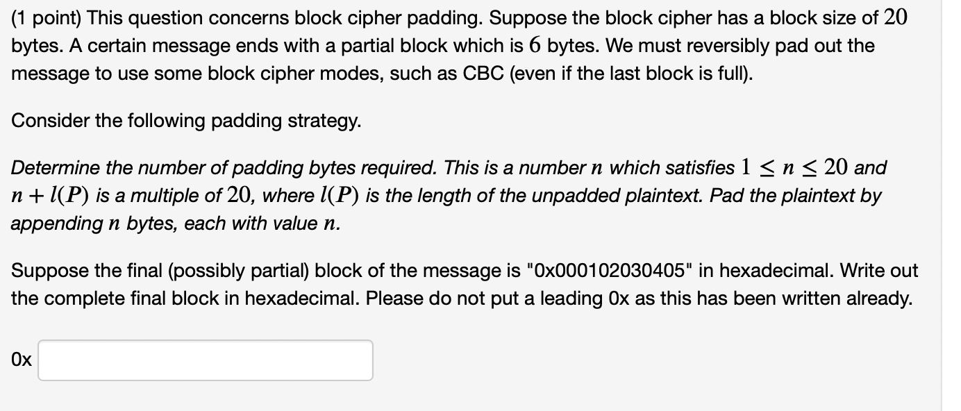 Solved (1 point) This question concerns block cipher | Chegg.com