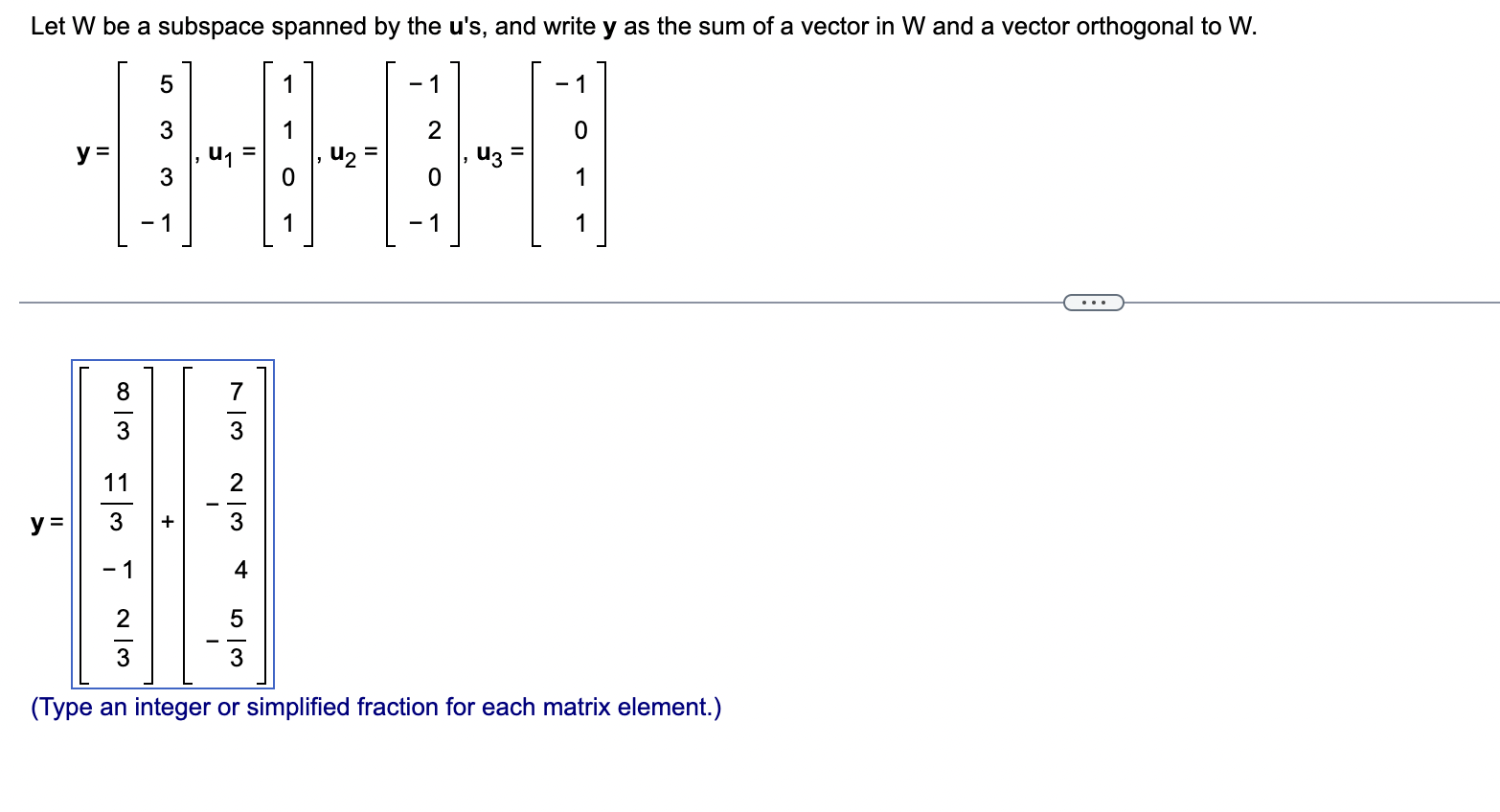 Solved y=⎣⎡533−1⎦⎤,u1=⎣⎡1101⎦⎤,u2=⎣⎡−120−1⎦⎤,u3=⎣⎡−1011⎦⎤ | Chegg.com