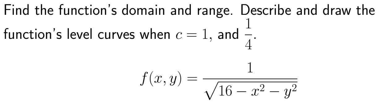 Solved Find the function's domain and range. Describe and | Chegg.com