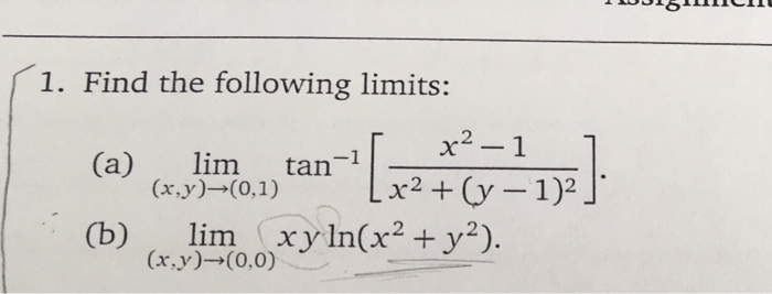 Solved Find the following limits: (a) lim_(x, y) rightarrow | Chegg.com