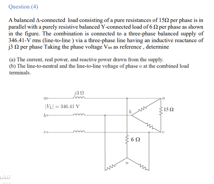 Solved Question (4) A balanced A-connected load consisting | Chegg.com