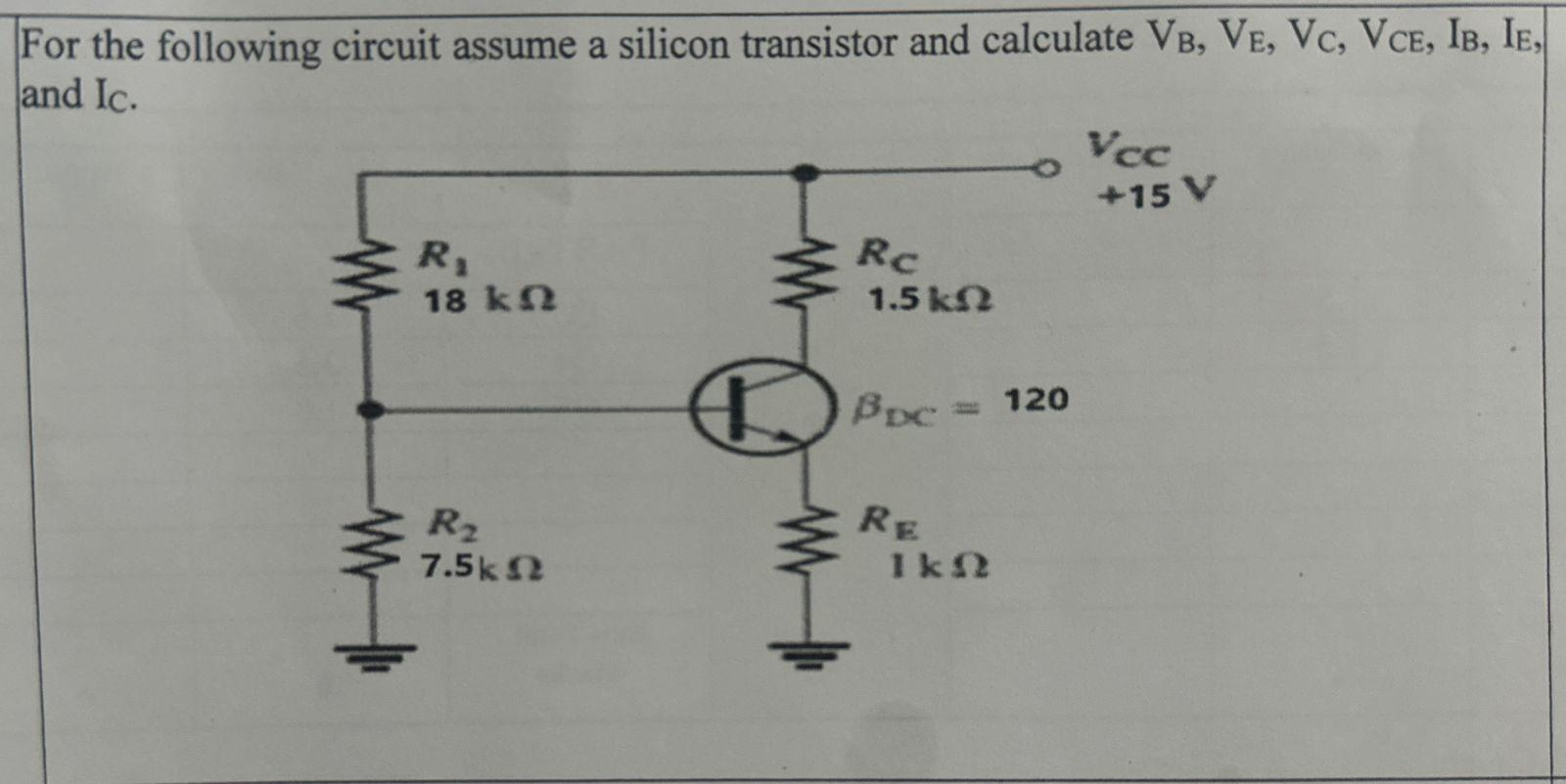 Solved For the following circuit assume a silicon transistor | Chegg.com