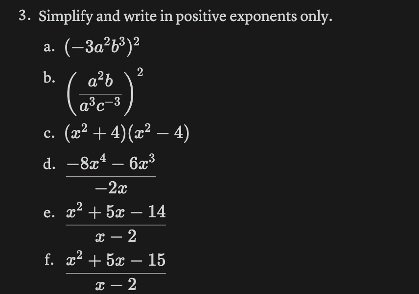 Solved 3. Simplify and write in positive exponents only. a. | Chegg.com